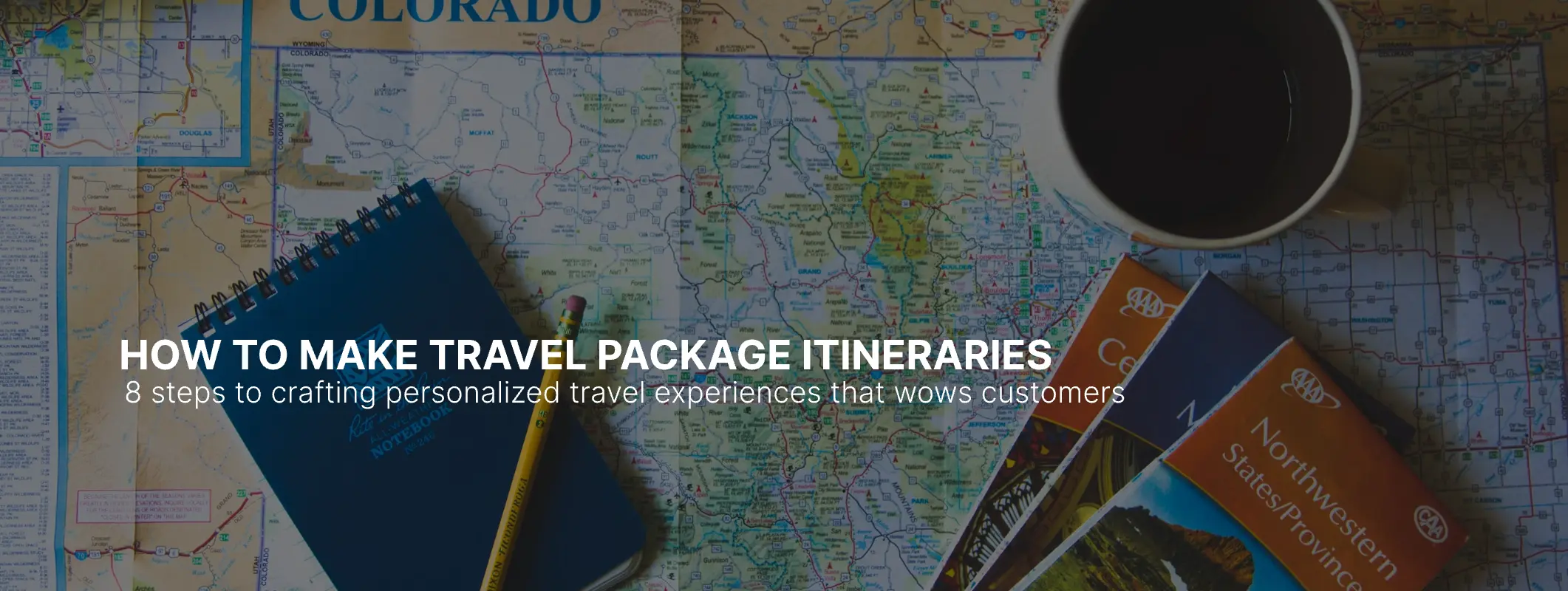 8 Steps on How to Personalize Travel Package Itineraries